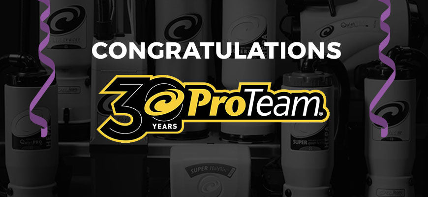 ProTeam Celebrates 30 Years of Innovation — CleanFreak.com